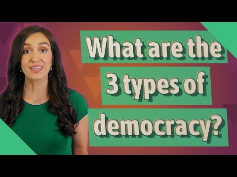 What are the 3 types of democracy?