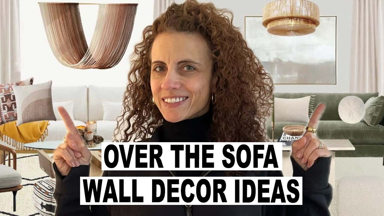 15 Over the Sofa Wall Ideas That'll Instantly Transform Your Living Room Plus Design Hacks