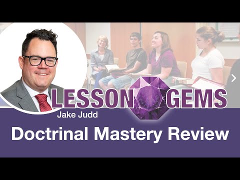 Lesson Gems for Seminary: Doctrinal Mastery Review