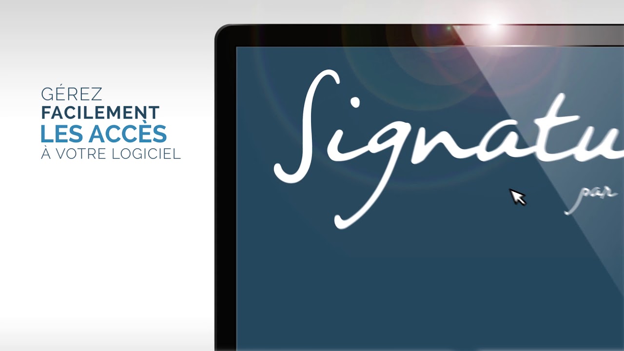 Découvrez le logiciel Signature