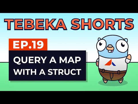 Tebeka Shorts: Query a Map with a Struct