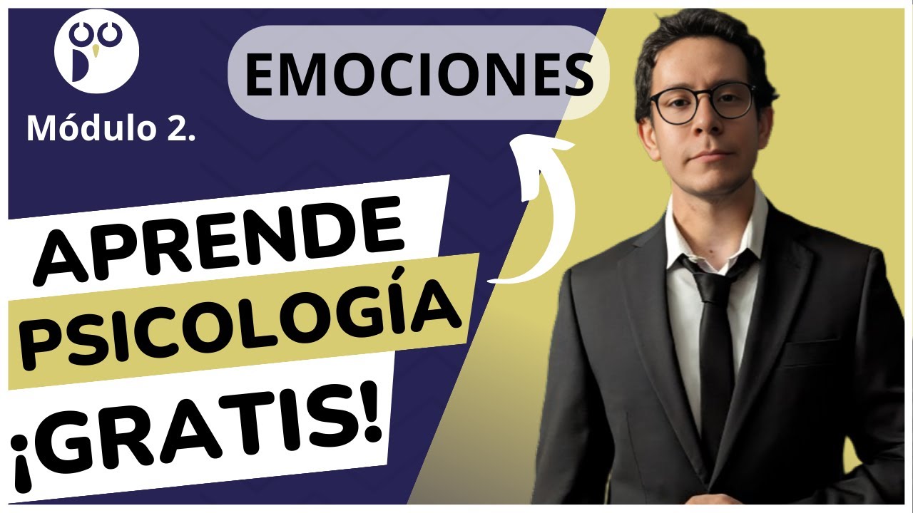 🤓📚 APRENDE PSICOLOGÍA GRATIS | MODULO 2 | CLASE 8 EMOCIONES #psicologia #educación