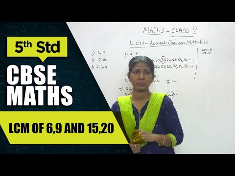 5th Std CBSE Maths Syllabus | LCM of 6,9 and 15,20 | CBSE Maths Part-46