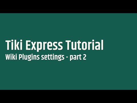 Wiki Plugins settings in Tiki Wiki CMS - part 2