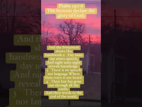 The firmament shows God’s handiwork #psalms19 #psalms #God #Jesus #salvation #Godvideo, #bible #God