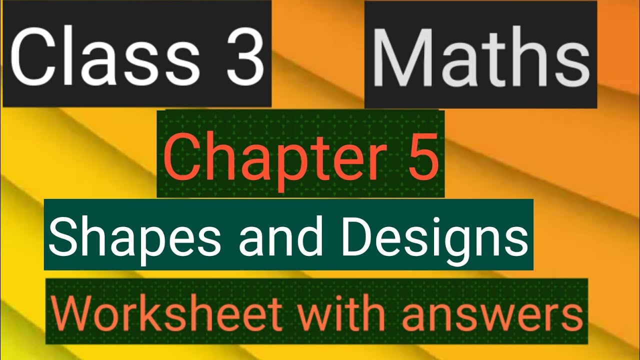 #studytime Class 3/Maths/Chapter 5/shapes and Designs/ Worksheet with answers/kv/ncert/cbse