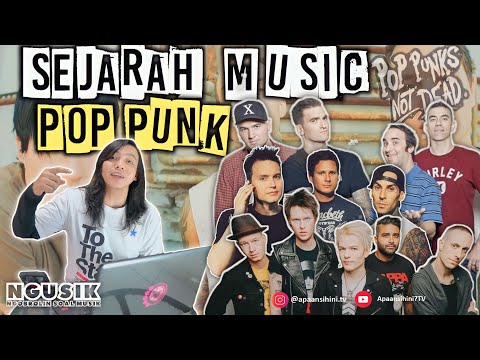 SEJARAH MUSIC POP PUNK || NGUSIK ( NGOBROLIN SOAL MUSIK )