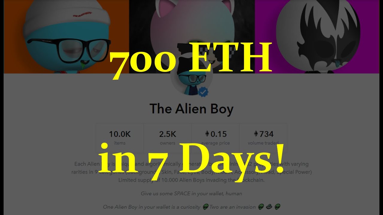 700 ETH - The Alien Boy NFT Project Sales on OpenSea