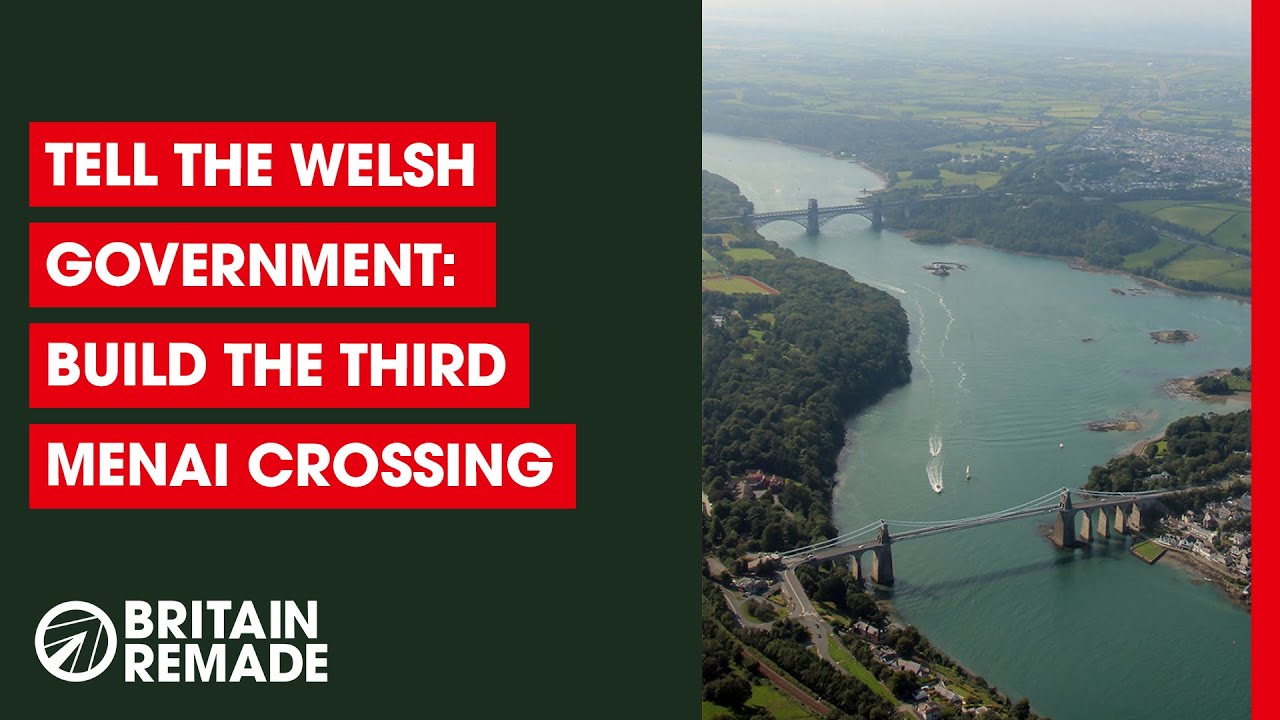 Tell the Welsh Government: Build the third Menai Crossing