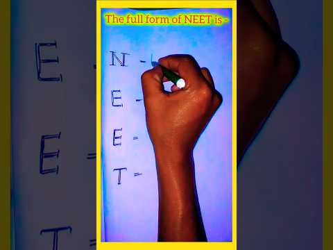 Full form of NEET #neet #shrots #shortsfeed #youtube