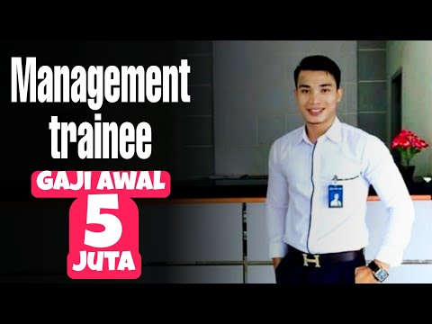 APA ITU MANAGEMENT TRAINEE? || Kriteria menjadi Management Trainee serta tugas dan tanggung jawabnya