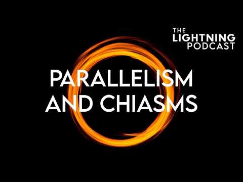 Episode 42: Parallelism and Chiasms in the Bible