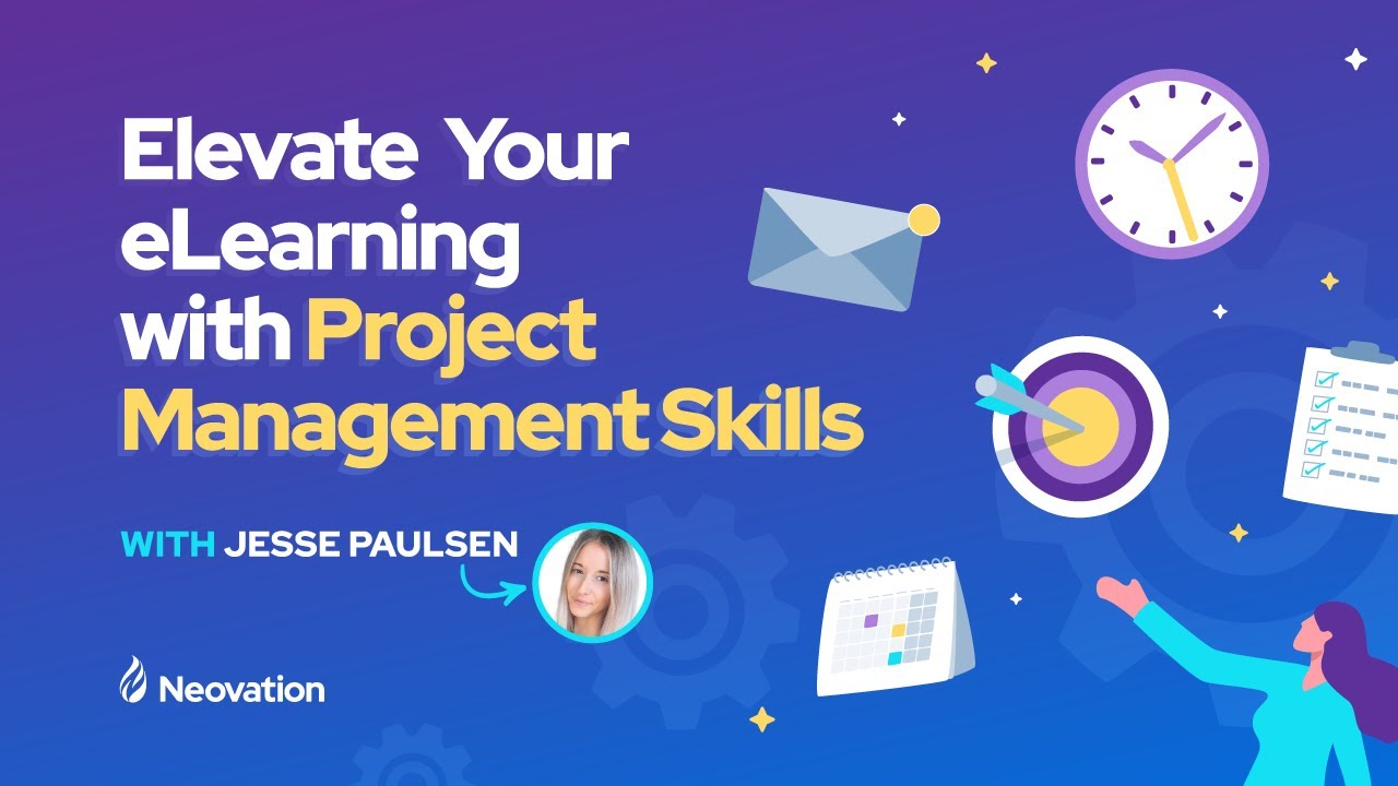 Elevate Your eLearning with Project Management Skills | Neovation Webinar 2025
