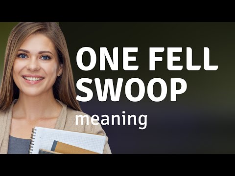 Understanding "One Fell Swoop": English Phrase Explained