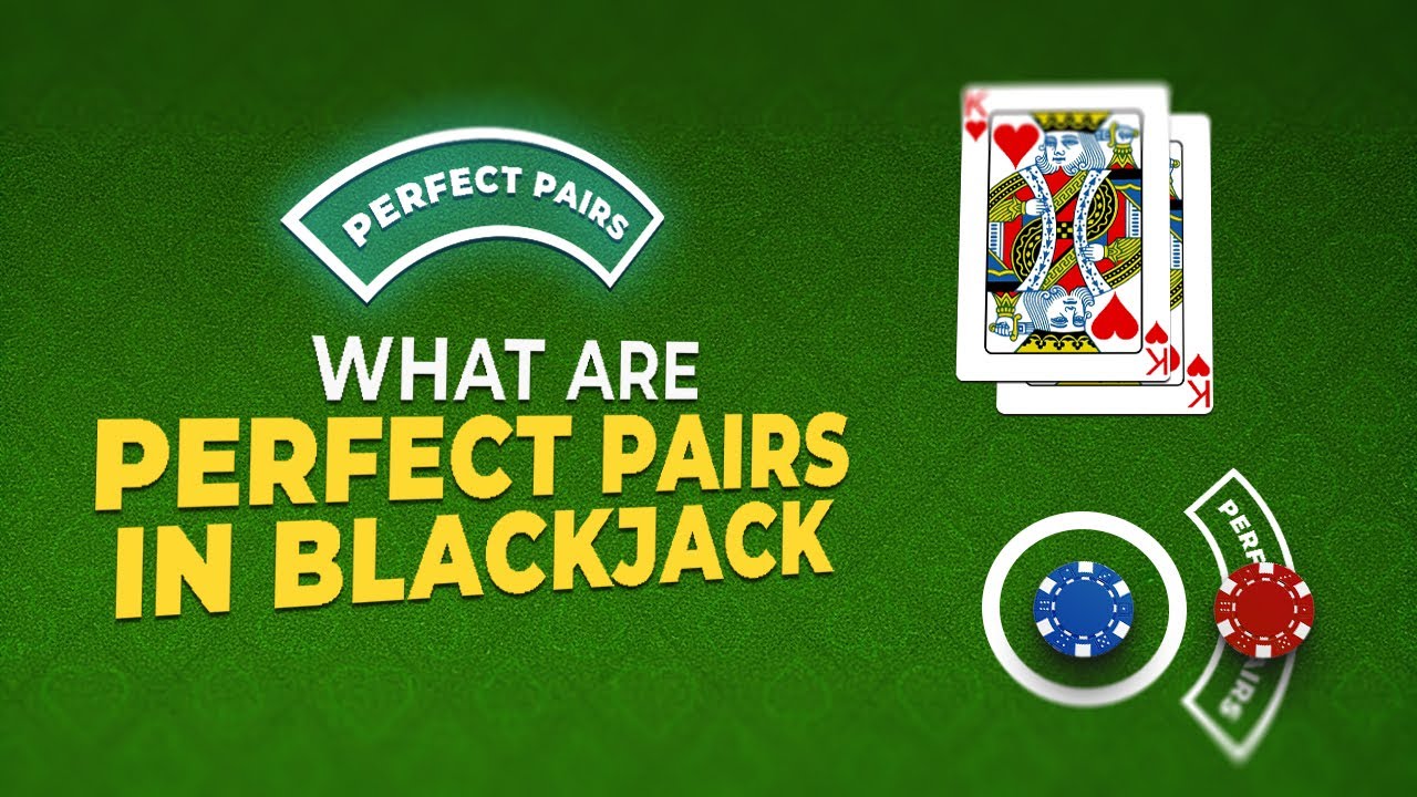 What are Perfect Pairs in Blackjack?