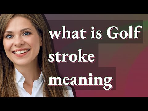 Golf stroke | meaning of Golf stroke