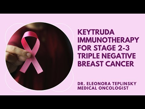 Keytruda Immunotherapy for Triple Negative Breast Cancer