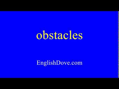 How to pronounce obstacles in American English.