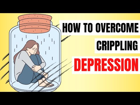 How To Overcome Crippling Depression