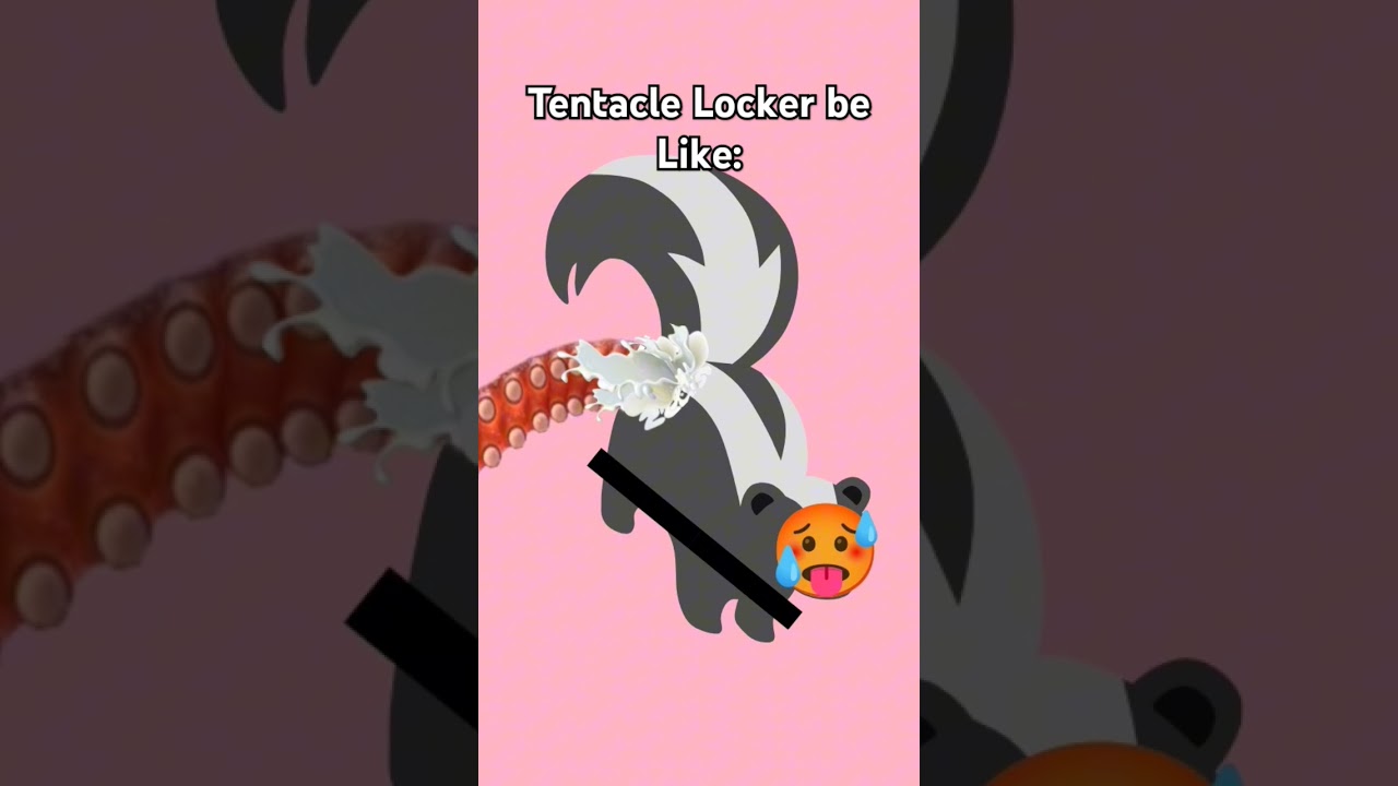 Tentacle Locker be Like: