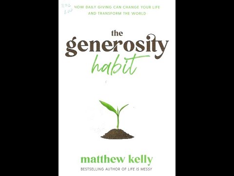 The Generosity Habit by Matthew Kelly