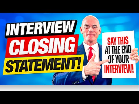 JOB INTERVIEW CLOSING STATEMENT! (15 POWERFUL WORDS to SAY at the END of an Interview!)