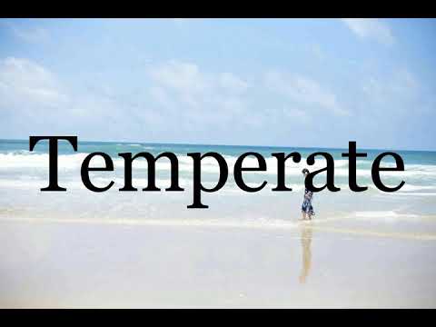 How To Pronounce Temperate🌈🌈🌈🌈🌈🌈Pronunciation Of Temperate