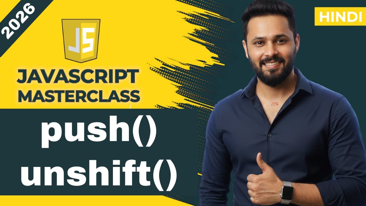JavaScript  Tutorial in Hindi #27 Array Add Elements | push(), unshift(), splice() with Input Field