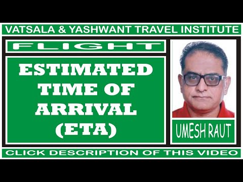 ESTIMATED TIME OF ARRIVAL ETA | FLIGHT