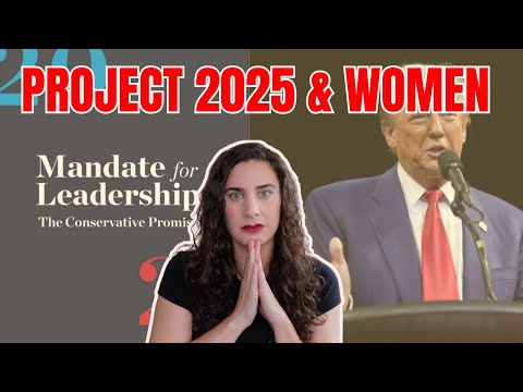 What Project 2025 Means For Women