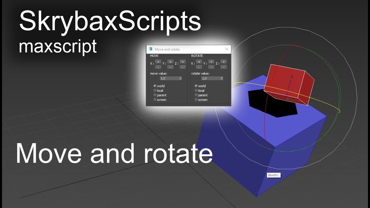 SkrybaxScripts: Move and rotate (maxscript)