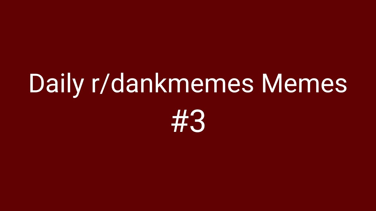 Daily r/dankmemes Memes #3