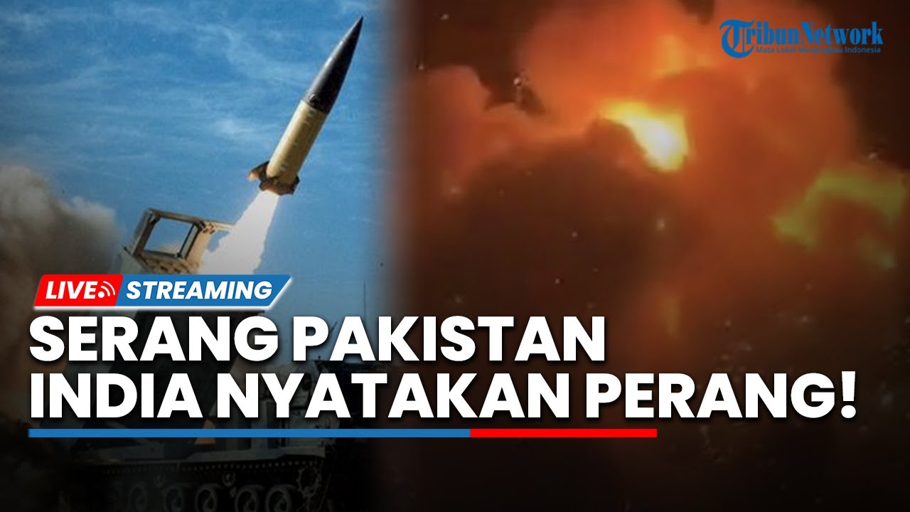 Perang Baru Pecah! India Serang 9 Lokasi di Pakistan, Kota Gelap Gulita ...