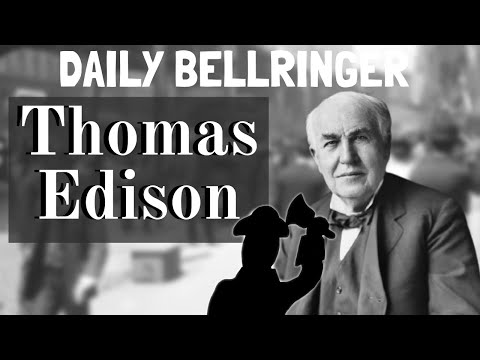 Thomas Edison Biography | Daily Bellringer