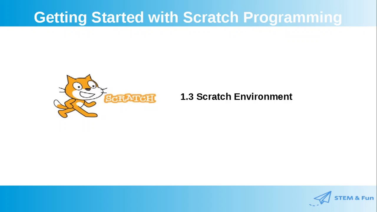 Getting Started with Scratch Programming - 1.3 Scratch Environment #stem #programming #scratch
