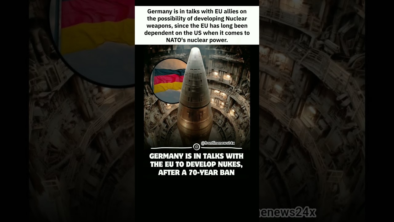 Germany Considers Nuclear Weapons as EU Rethinks US Dependence | NATO Shock