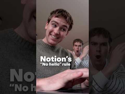 Notion’s “No hello” rule for Slack