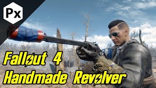 Handmade Revolver Mod at Fallout 4 Nexus - Mods and community