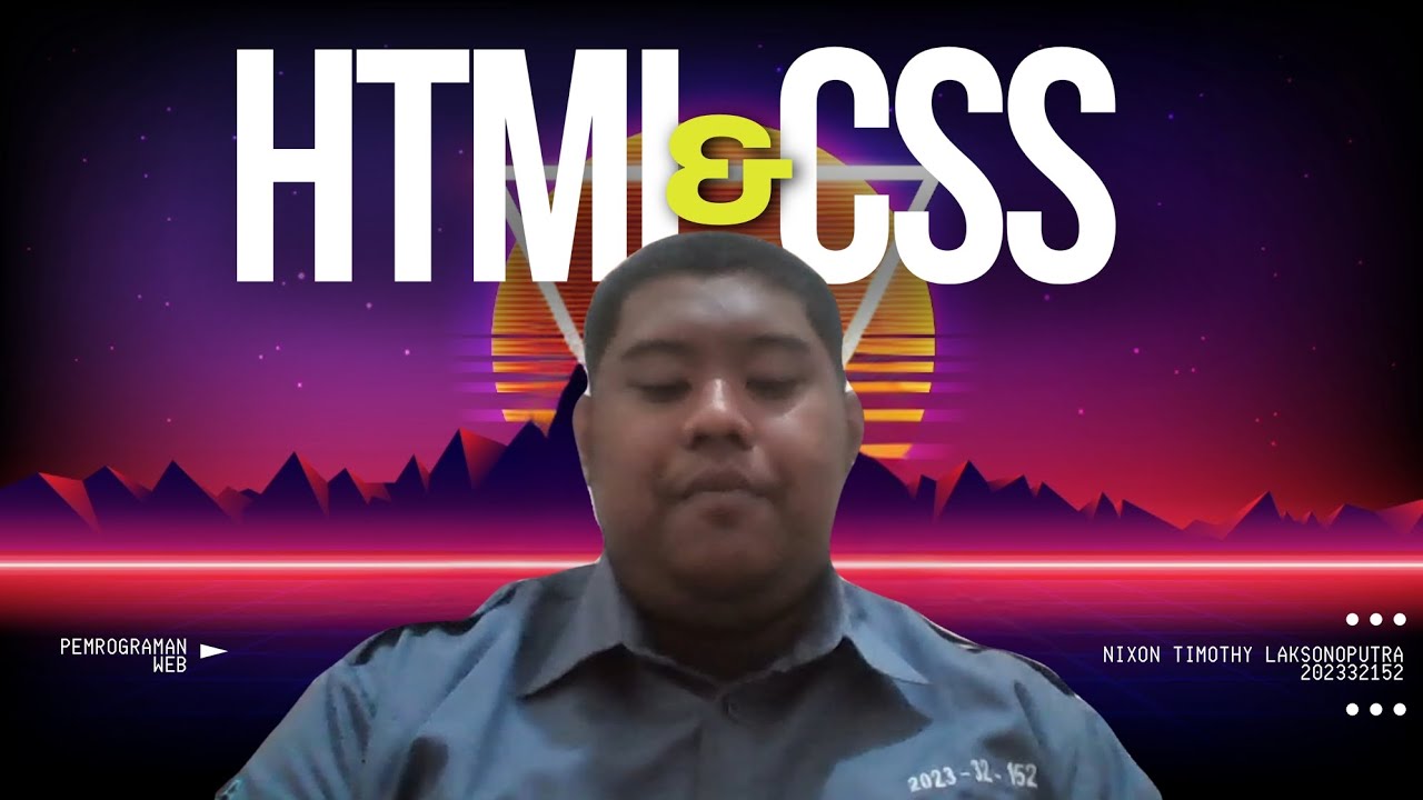 LAPORAN PRAKTIKUM 2 PEMROGRAMAN WEB-HTML&CSS || Nixon Timothy Laksonoputra-202332152