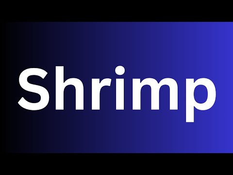 How to pronounce Shrimp perfectly? How to say Shrimp? How to speak Shrimp?