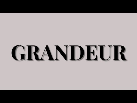 How to Pronounce Grandeur in English