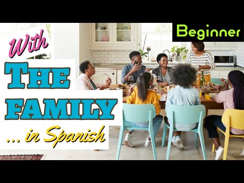 Listen and Learn Spanish - My Family is Special (Beginner Spanish Lesson)