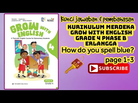 Kunci jawaban GROW WITH ENGLISH GRADE 4 ERLANGGA Kurikulum Merdeka - How do you spell blue? page 1-3