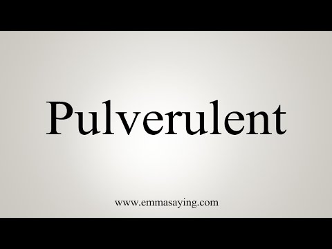 How To Say Pulverulent