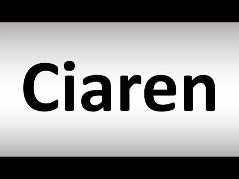 How to Pronounce Ciaren