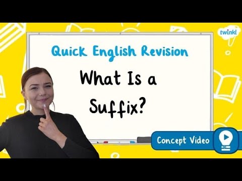 What is a Suffix? | KS2 English Concept Video