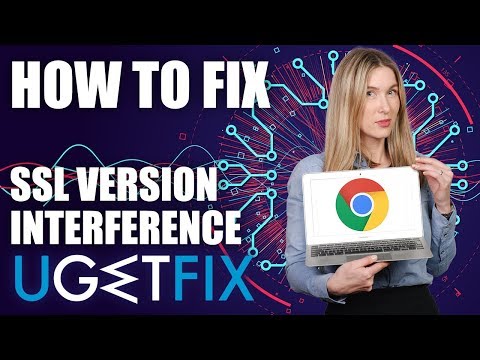 How to fix ERR_SSL_VERSION_INTERFERENCE on Chrome