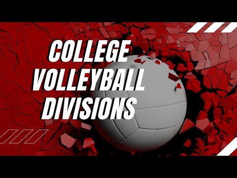 College Volleyball Divisions and Their Differences. (Learn what makes each division unique.)