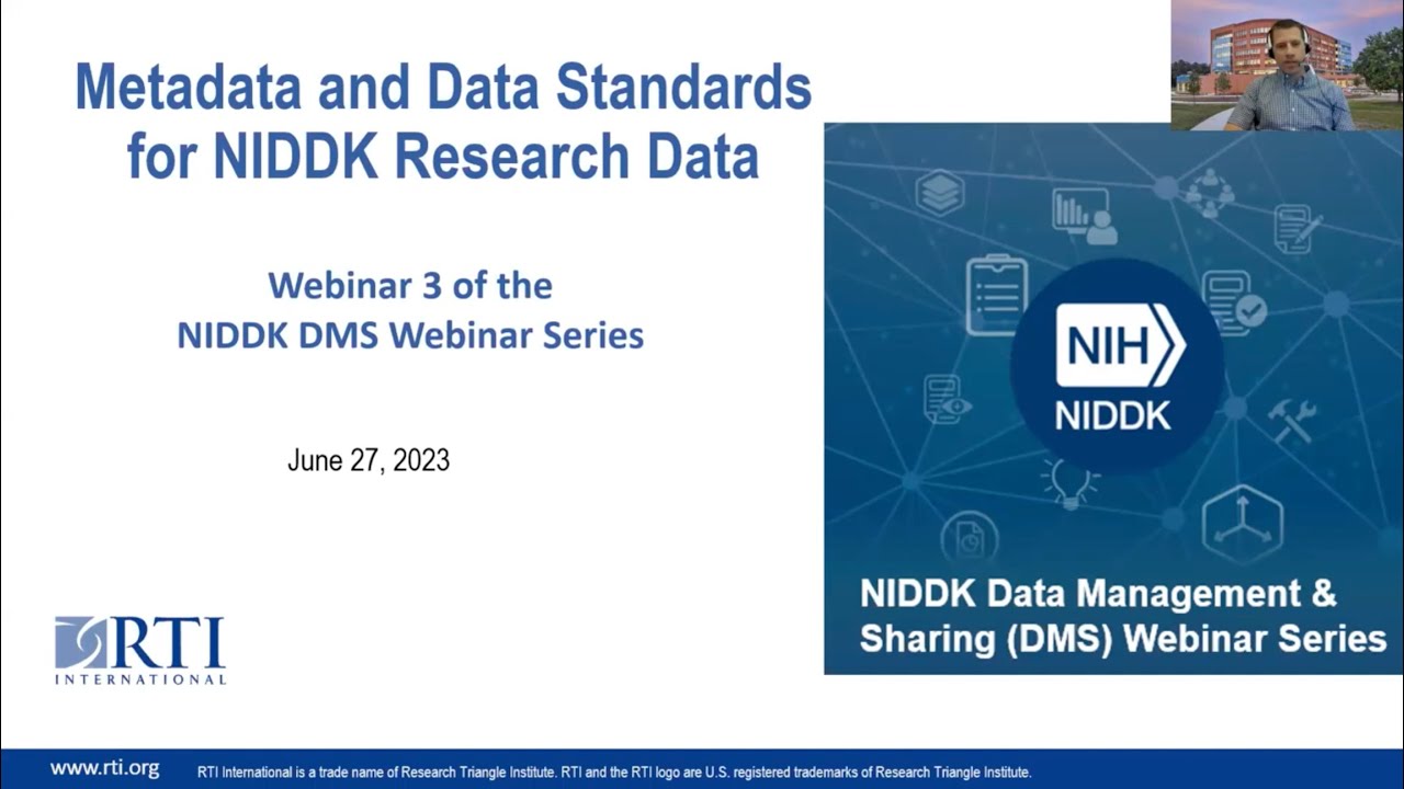Data Management & Sharing (DMS) Webinar 3: Metadata and Data Standards for NIDDK Research Data