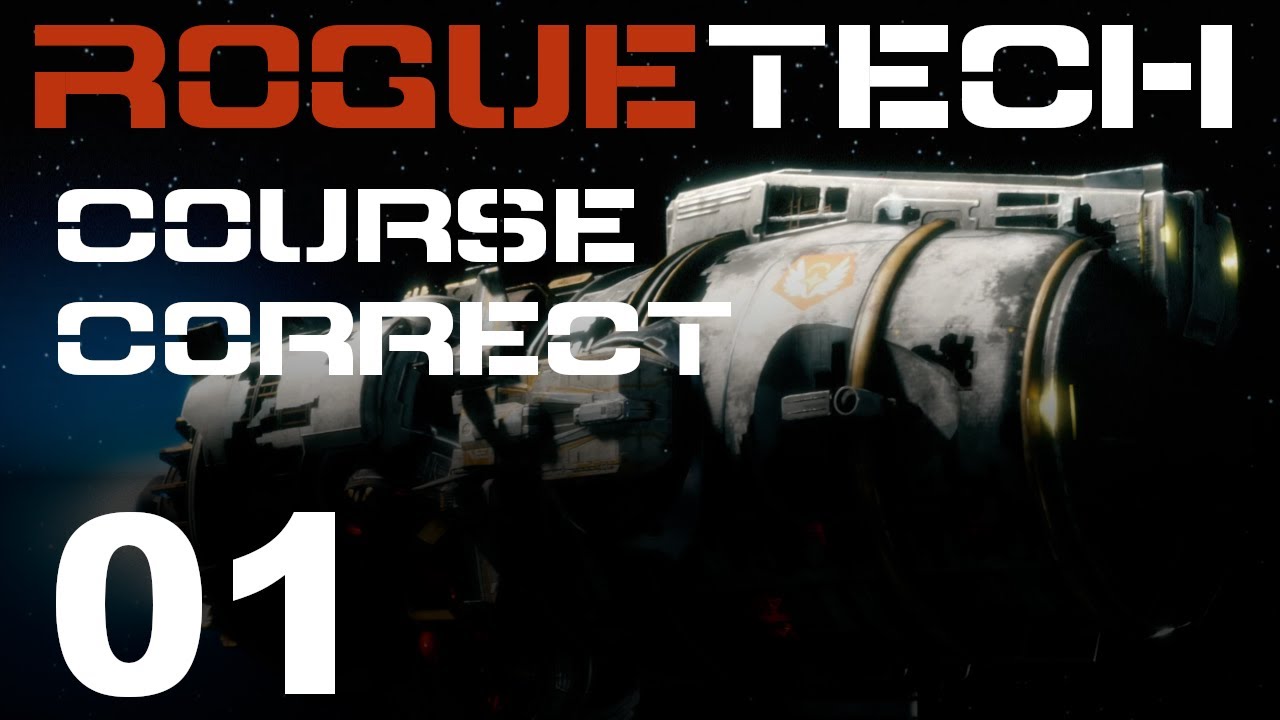 RogueTech | Course Correct | Episode 01